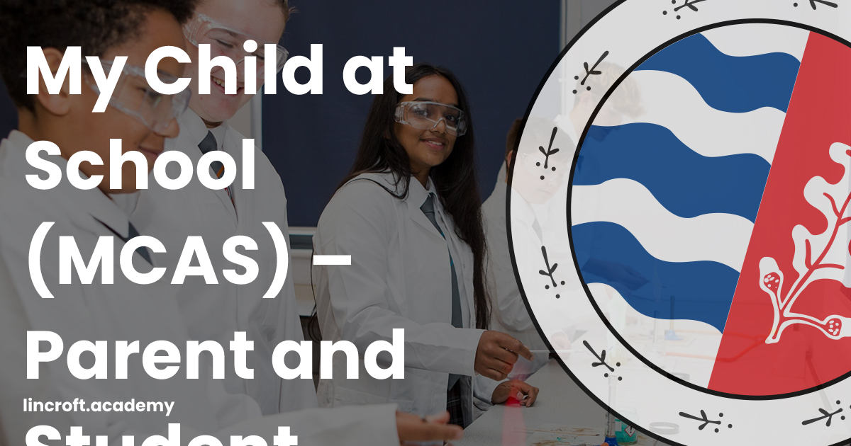 My Child at School (MCAS) – Parent and Student App | Lincroft Academy