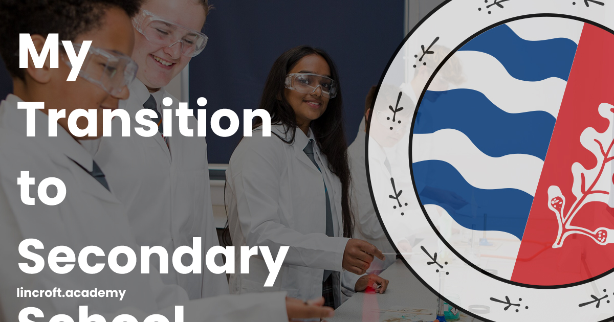 My Transition to Secondary School Booklet | Lincroft Academy