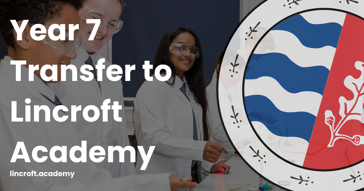 Year 7 Transfer to Lincroft Academy | Lincroft Academy